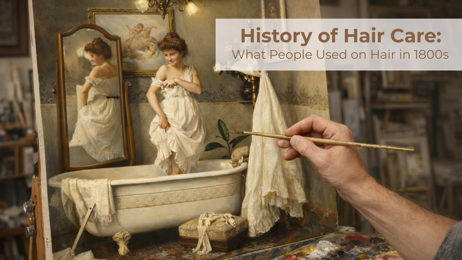 History of Hair Care: What People Used on Hair in 1800s – Theradome